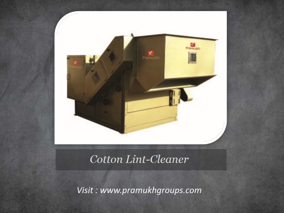 COTTON LINT CLEANER : COTTON GINNING & PRESSING MACHINERY